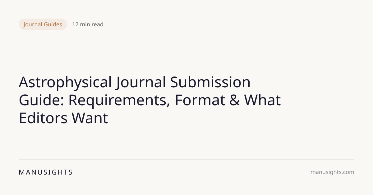 Astrophysical Journal Submission Guidelines - Format, Limits