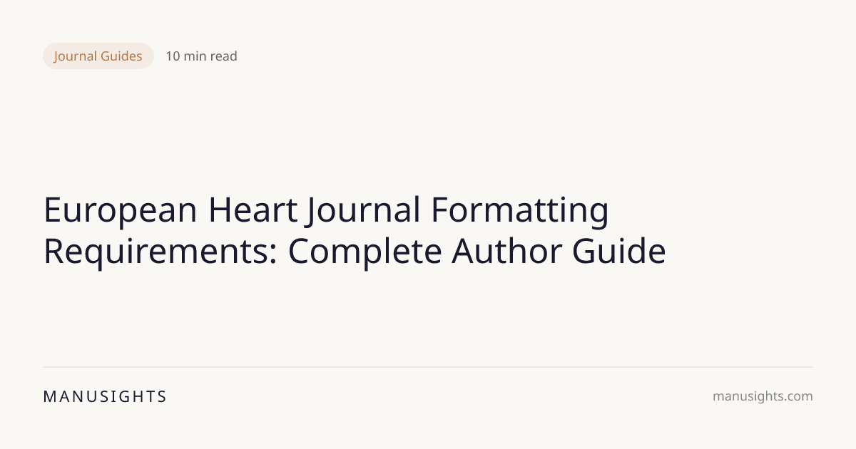 European Heart Journal Formatting Guide (2026)