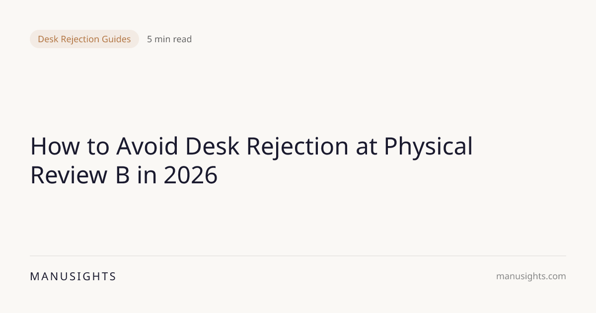 Physical Review B Desk Rejection Guide 2026