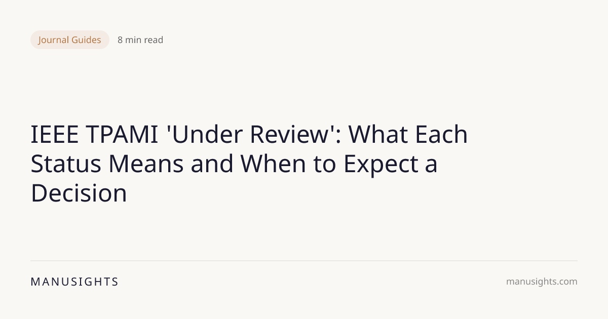 IEEE TPAMI Under Review: Status Meanings (2026)