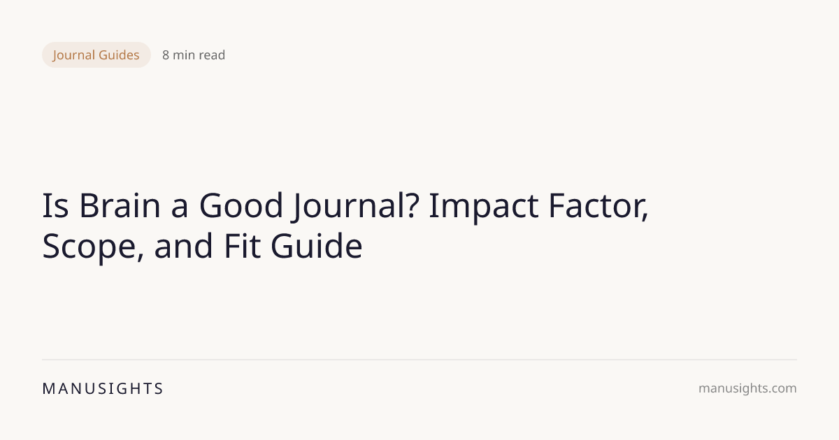 Is Brain a Good Journal? (2026)