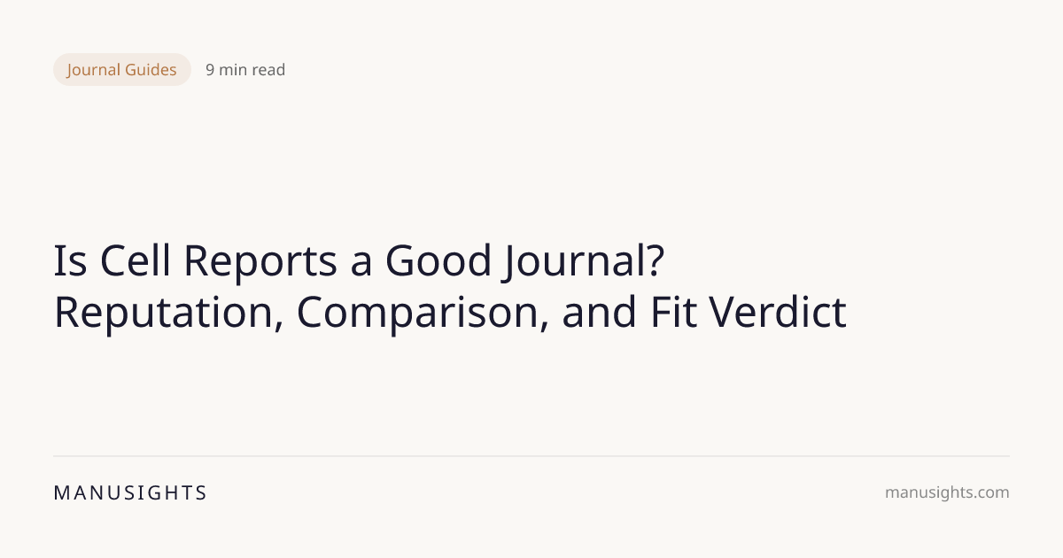 Is Cell Reports Worth the $5,790 APC? Fit and Verdict
