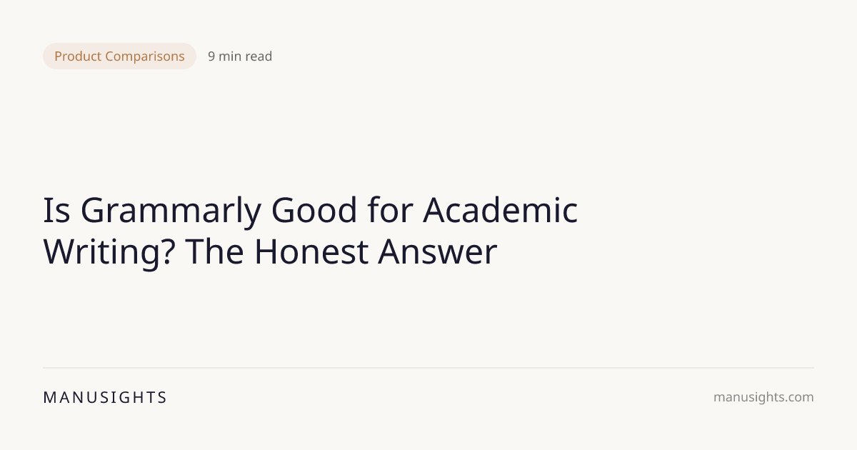 Is Grammarly Good for Academic Writing? Review (2026)