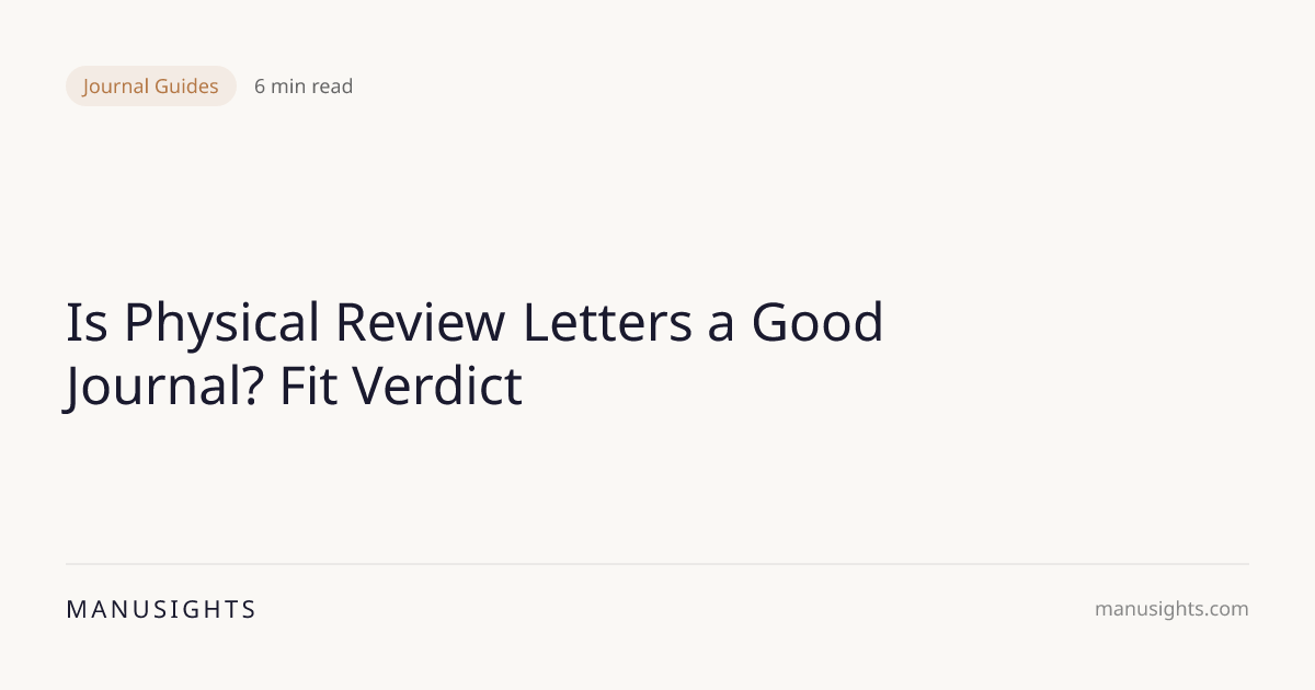 Is Physical Review Letters a Good Journal? (2026)