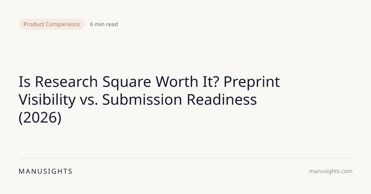 Is Research Square Worth It? Honest Review Guide 2026
