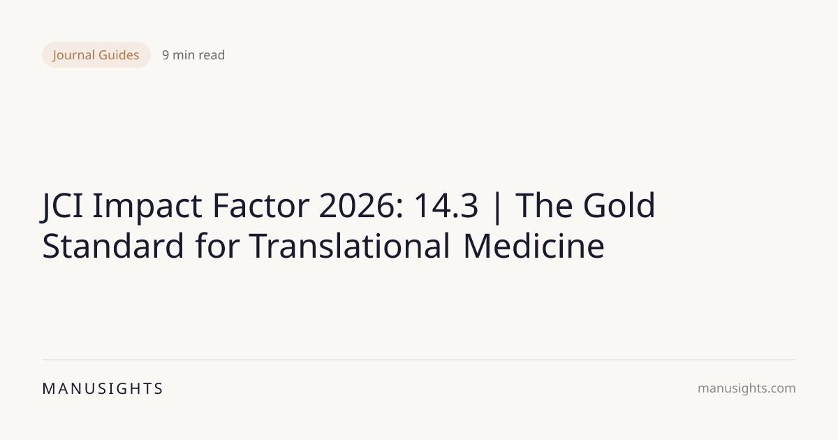 JCI Impact Factor 2026: 13.6, Trend, Selectivity and Fit