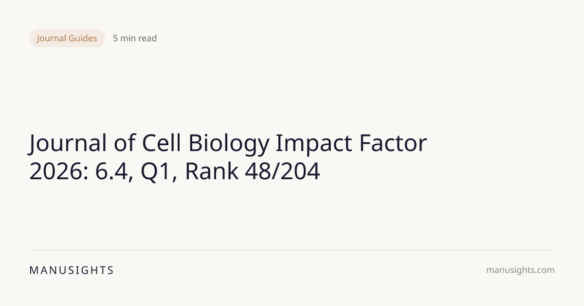 Journal of Cell Biology Impact Factor 2026: 6.4