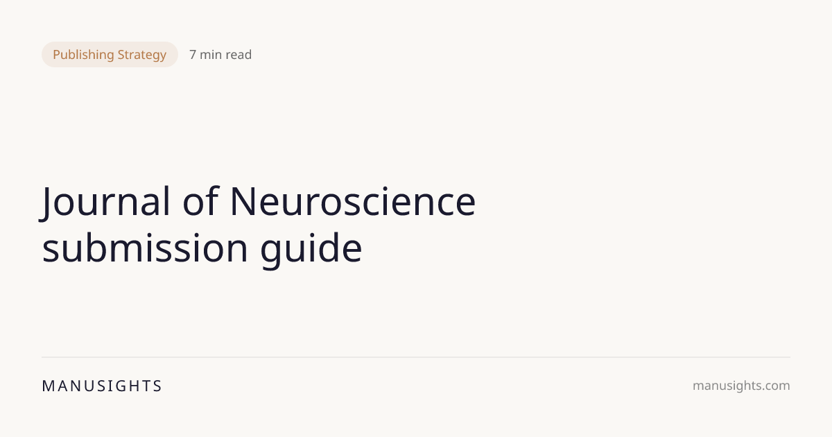 Journal of Neuroscience Submission Guide (2026)