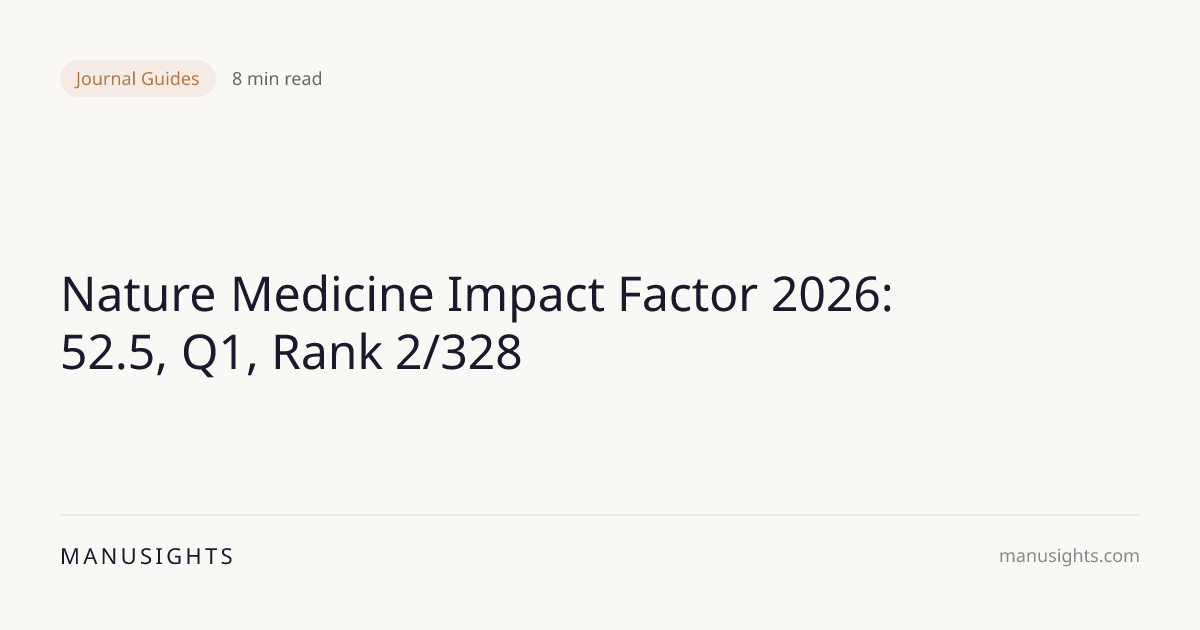 Nature Medicine Impact Factor 2026: 50.0, Q1