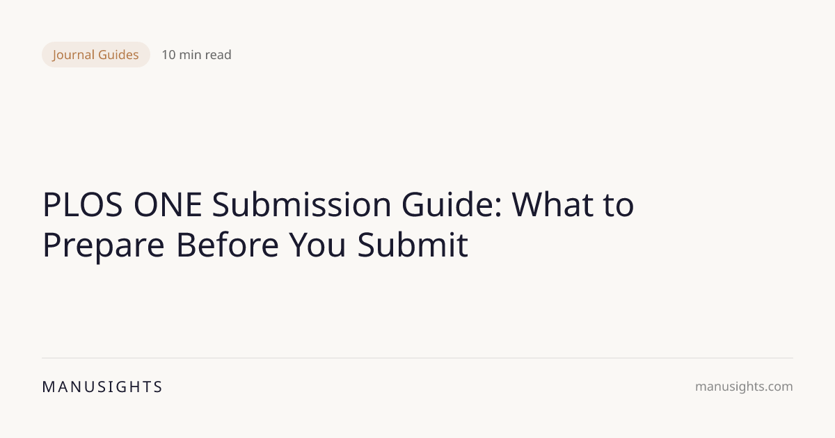 PLOS ONE Submission Guide (2026): What to Prepare