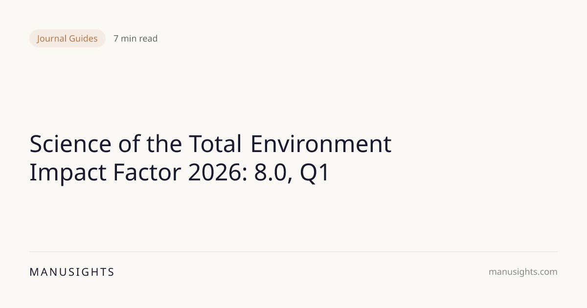 Science of The Total Environment Impact Factor 2026: 8.0, Q1