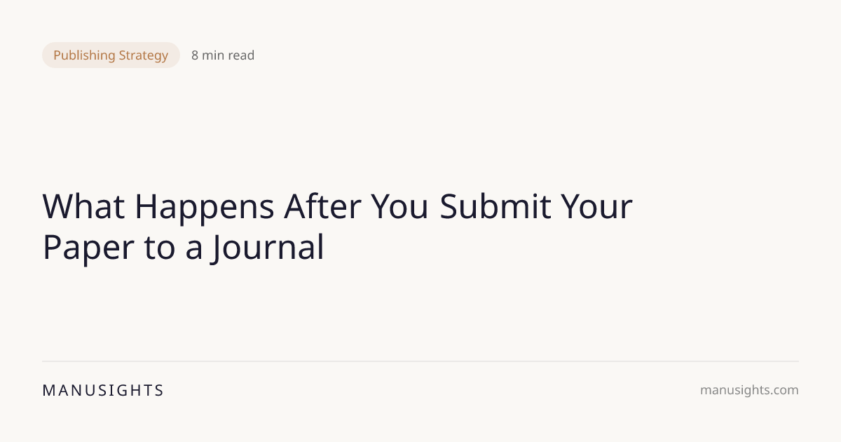 What Happens After Submitting to a Journal