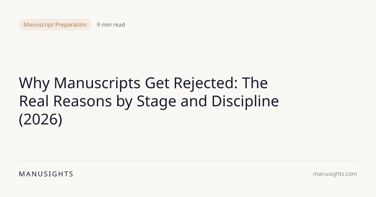 Why Do Manuscripts Get Rejected? Stage-by-Stage
